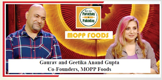 The Journey of MOPP Foods’ Co-Founders, Gaurav and Geetika Anand Gupta - Business Remedies