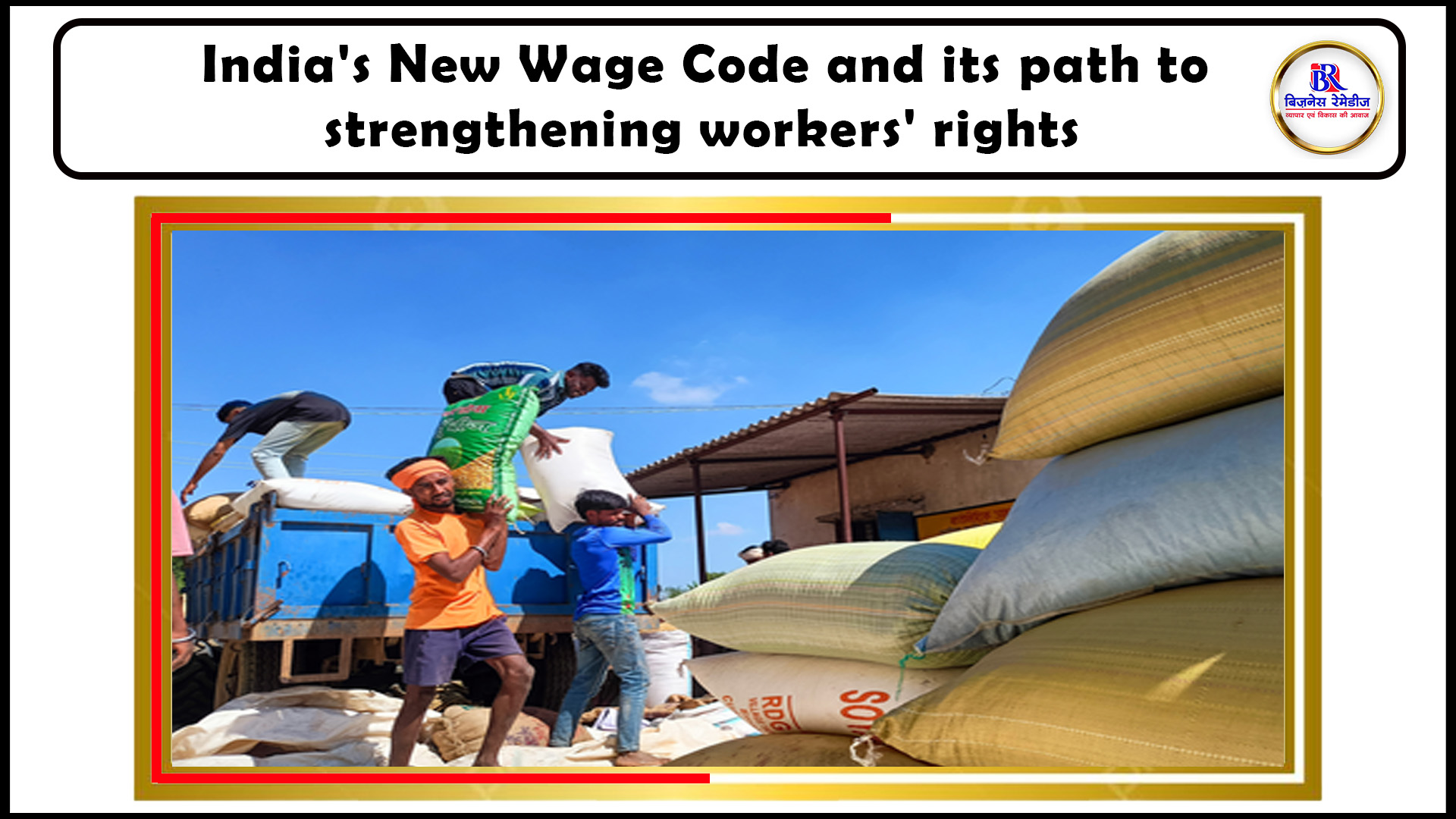 India’s New Wage Code और श्रमिक अधिकारों को मजबूत करने की दिशा ...